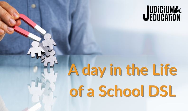 A Day in the Life of a School DSL: Volume 2 | Judicium Education