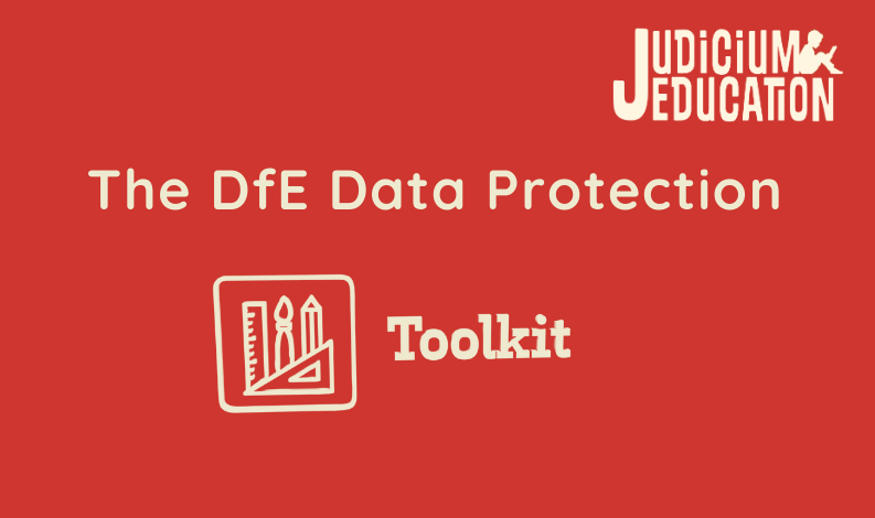 Data Protection: Utilising the DfE Toolkit for Schools | Judicium Education